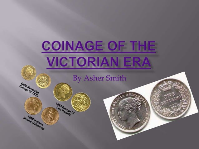Coinage of the victorian era | PPTX
