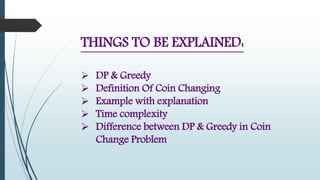 Coin change Problem (DP & GREEDY) | PPTX