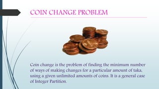 Coin change Problem (DP & GREEDY) | PPTX