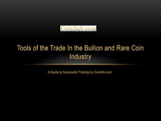 Coininfo guide to successful trading | PPTX | Stamps and Coins | Collecting