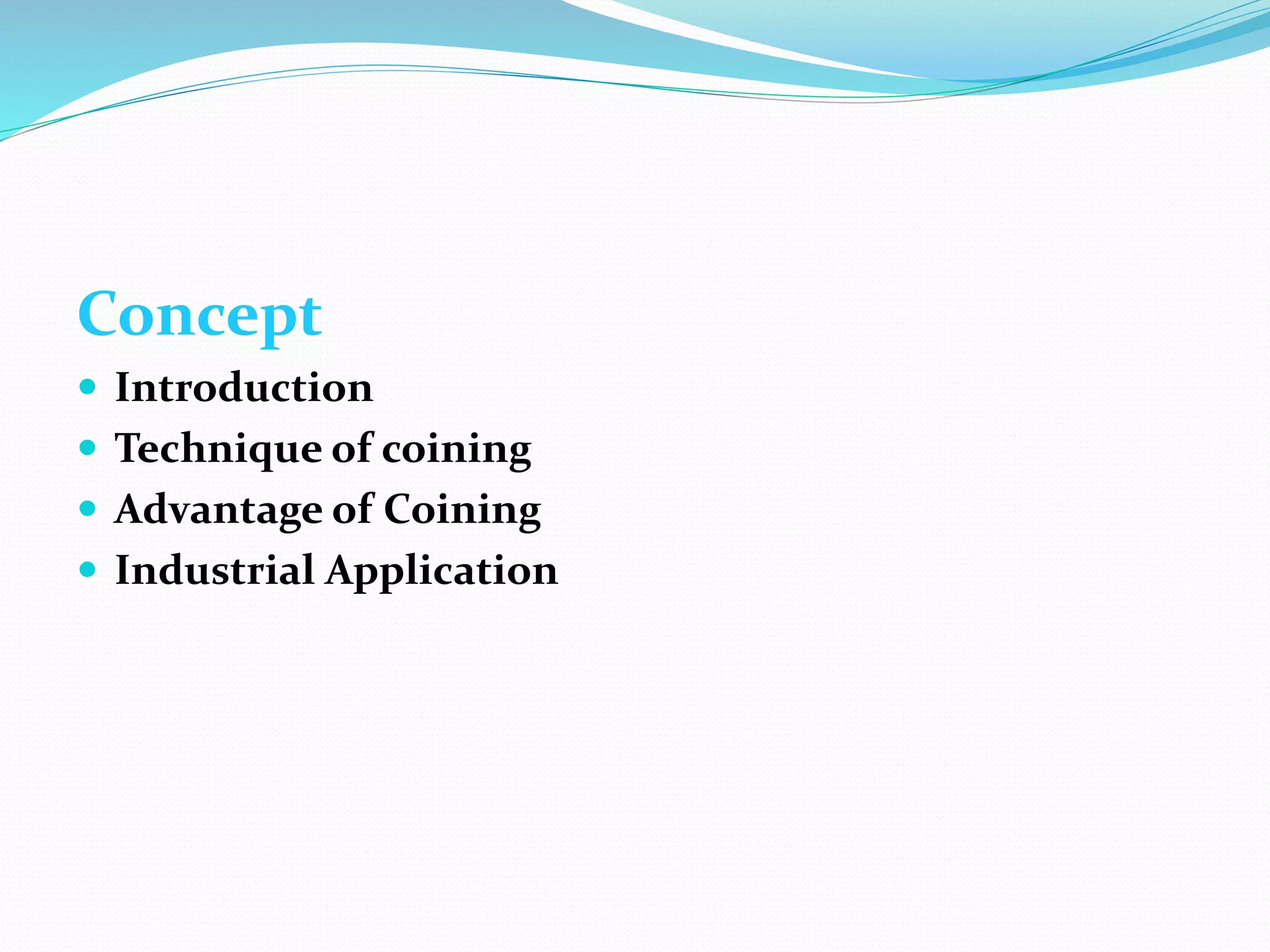 Coining process by satyam diwedi | PPTX