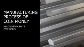Coin Manufacturing Process (The Incredibles) | PDF