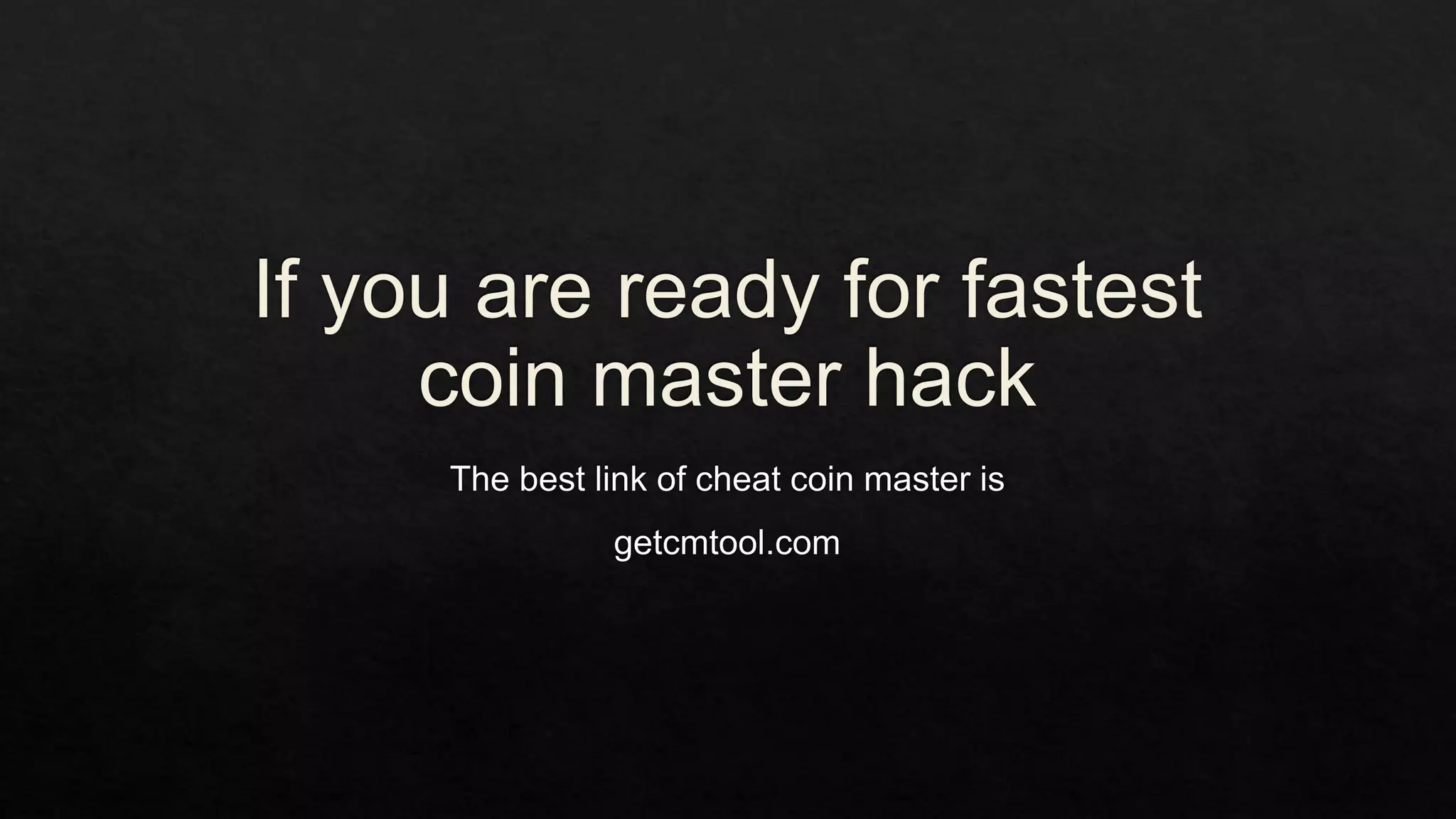 Coin master hack cheat | PPT