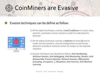 CoinMiners are Evasive - BsidesTLV | PPT