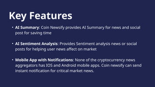 Coin Newsify: AI-Powered Cryptocurrency news aggregator application | PPT
