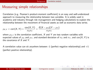 Cointegration analysis: Modelling the complex interdependencies between ...