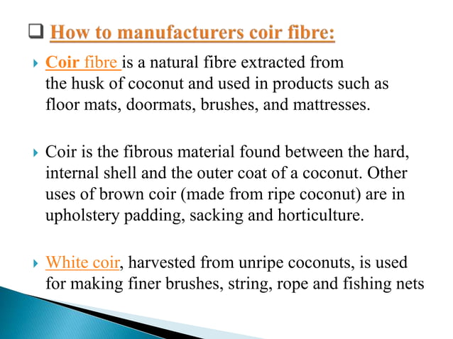 How to manufacturers coir fibre types & uses | PPTX | Shaving ...