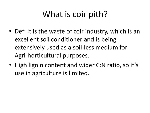 Coir pith compost | PPTX | Agriculture | Industries