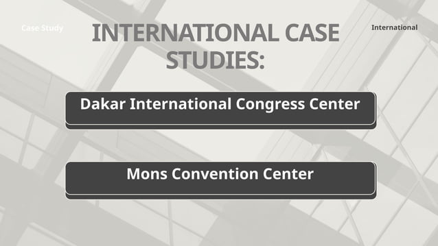 Case Studies: Convention Center Design.pptx