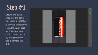 Coke can tutorial | PPT