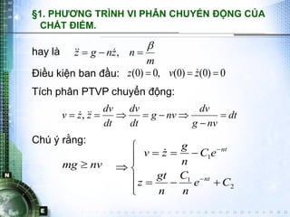 Cơ kỹ thuật 2 - Chương 2: PHƯƠNG TRÌNH VI PHÂN CHUYỂN ĐỘNG CỦA CHẤT ĐIỂM VÀ CƠ HỆ. | PDF
