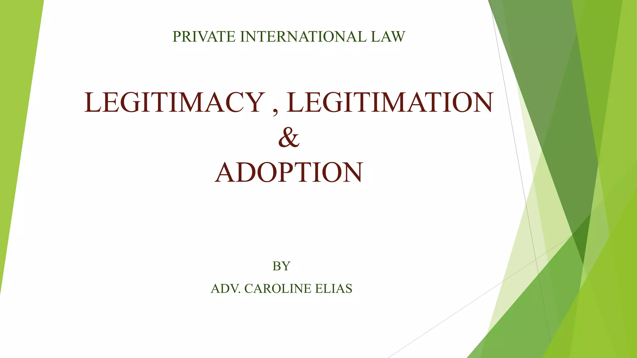Legitimacy, Legitimation and Adoption under Private International Law ...