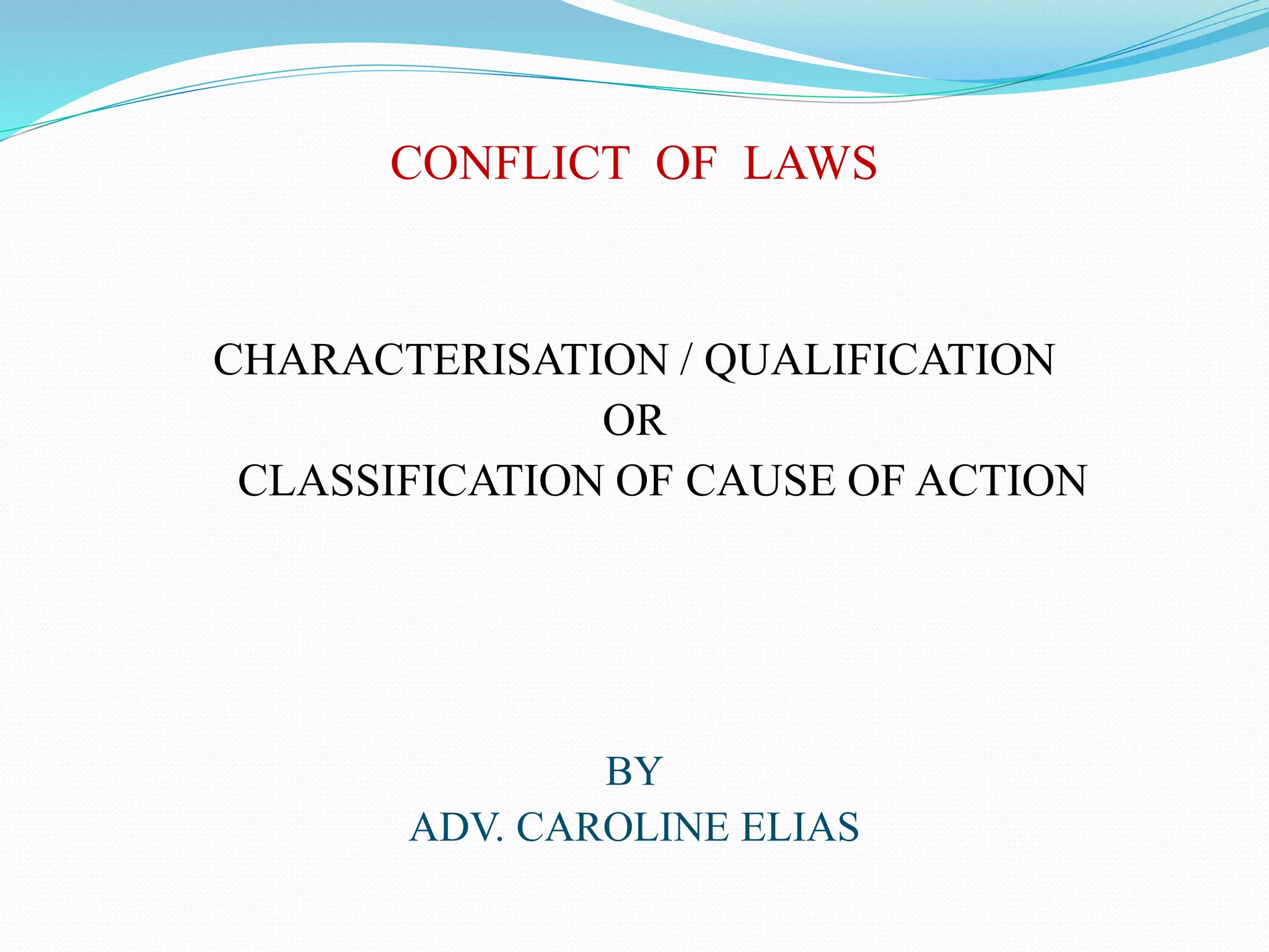 Classification of cause of action / characterisation | PPTX