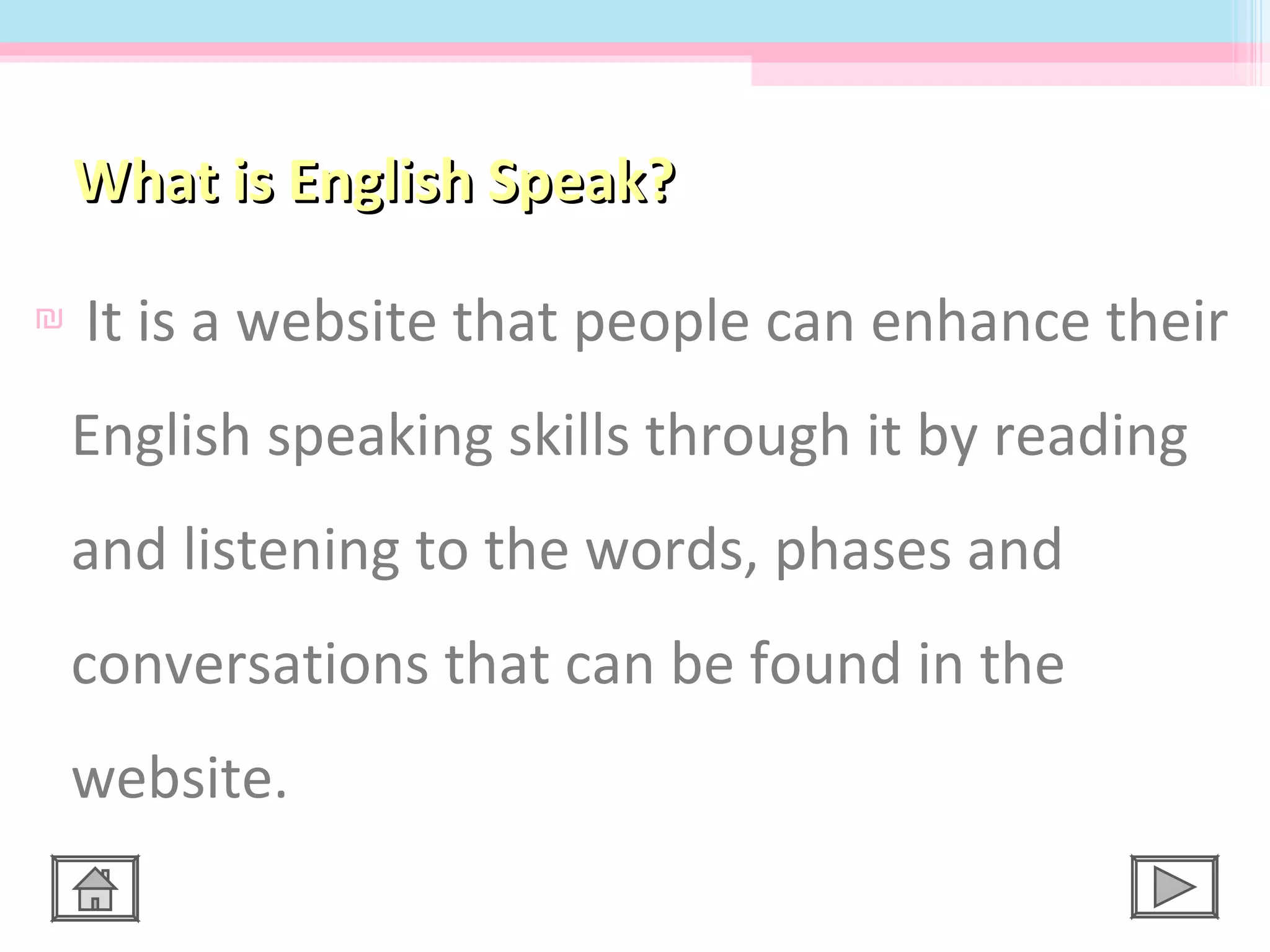 English Speak – Significantly enhances your English speaking skills! | PPT