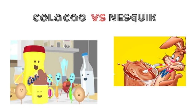 Cola cao vs Nesquik | PPT