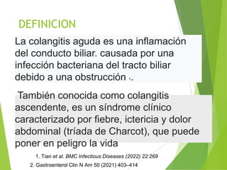 COLANGITIS AGUDA REFERENCIA DE LA GUIA DE TOKIO 2018 | PPTX