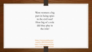 Spies During the Civil War Webquest | PPTX