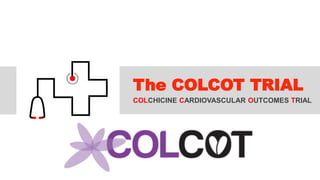 Colchicine drug in cardiovascular clinical trials | PPTX