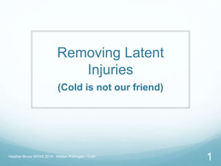 Cold and hidden pathogens | PPT