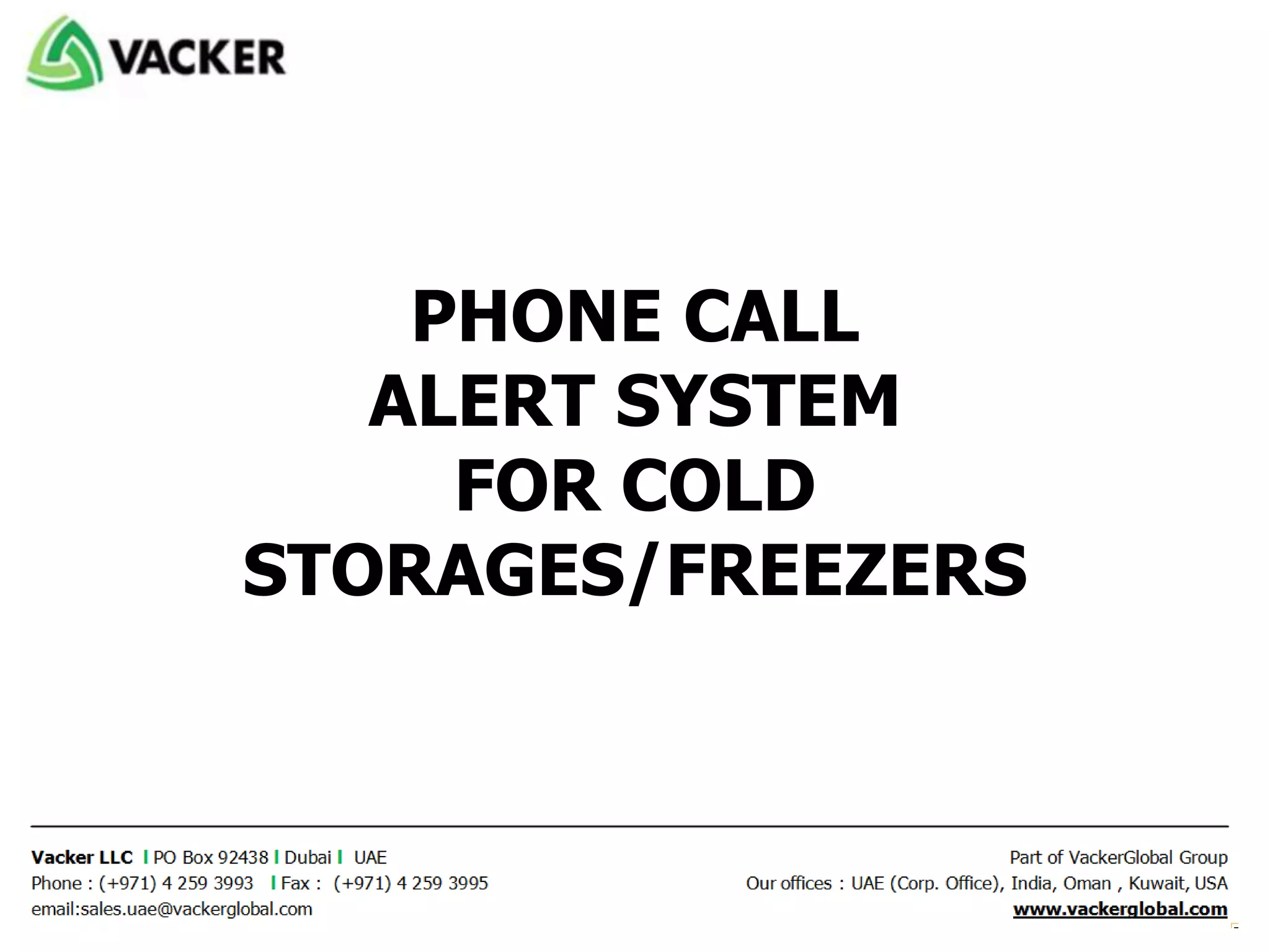 MONITORING AND ALERT SYSTEM FOR SENSITIVE COLD STORAGES | PPTX