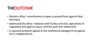 CAMBRIDGE A2 HISTORY - COLD WAR: TEHRAN CONFERENCE | PPTX