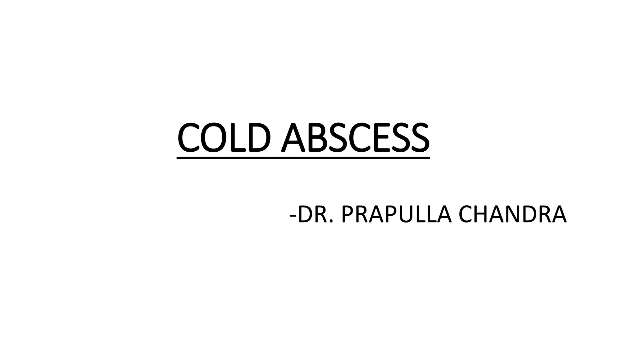 Cold abscess | PPTX