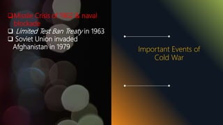 Cold and post cold war | PPSX