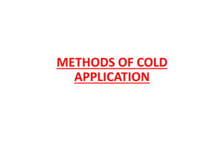 Cold application converted | PDF