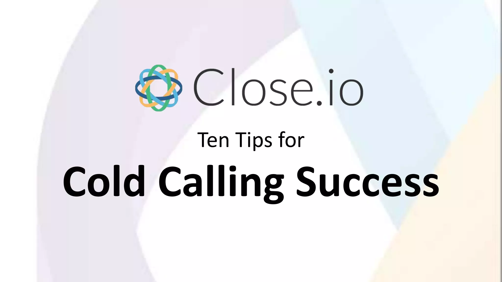 Ten tips for cold calling success | PPT