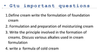Cold cream b pharm sem 6 industrial pharmacy.pptx