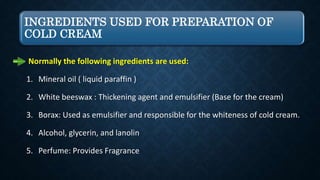 Cold cream vanishing cream | PPTX