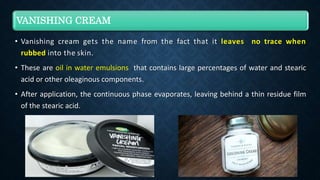 Cold cream vanishing cream | PPTX
