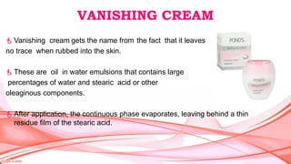 Cold cream & vanishing cream | PPTX