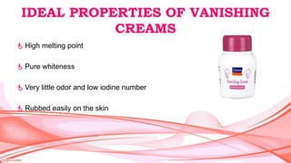 Cold cream & vanishing cream | PPTX