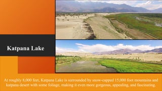 Cold Desert Katpana Of Pakistan.pptx | Geography | Science