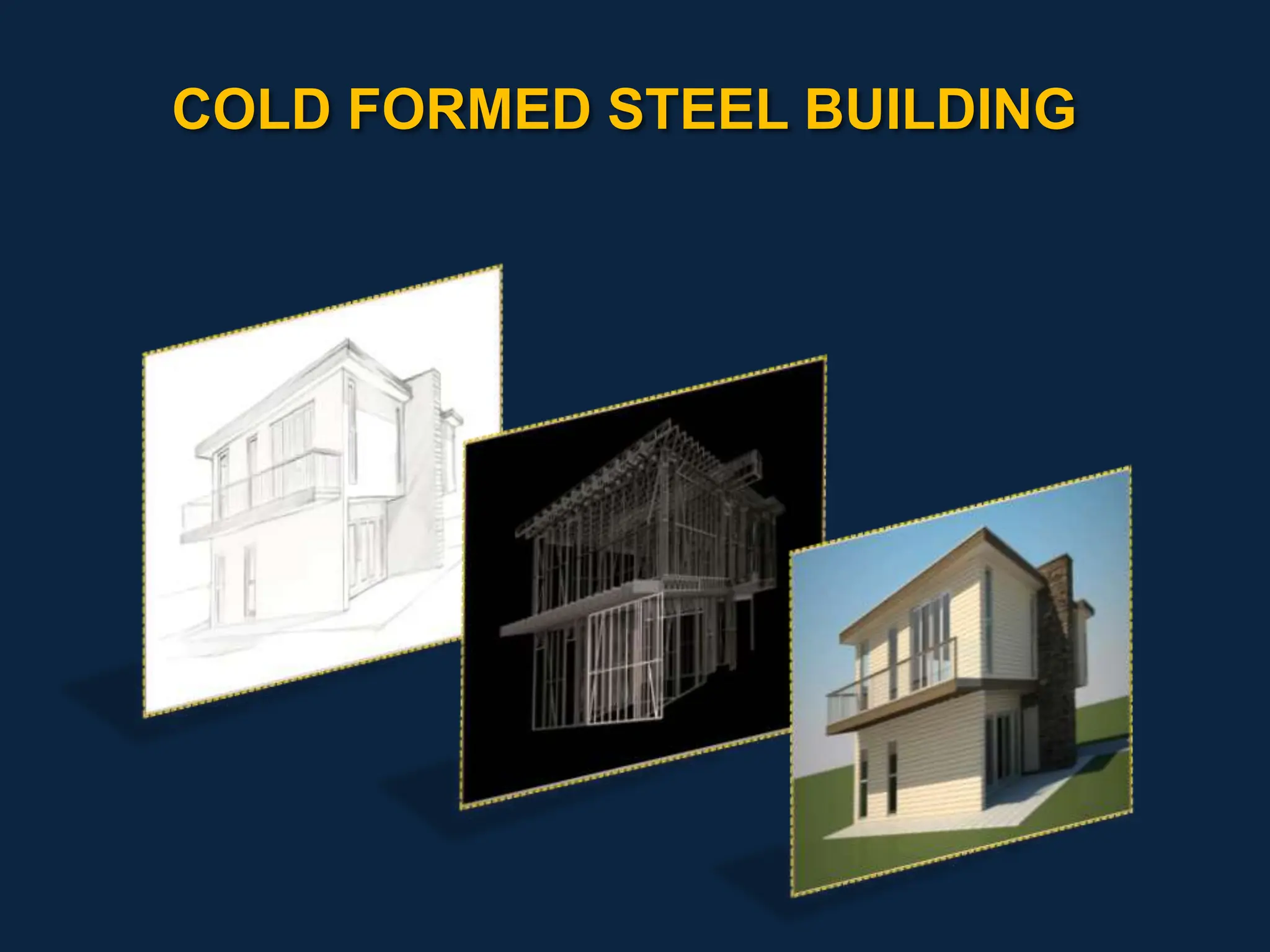 Cold Formed Steel Building Cold Formed Steel Building.pptx