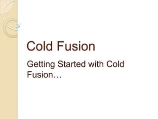 Coldfusion basics training by Live instructor | PPTX | Web Development | Internet