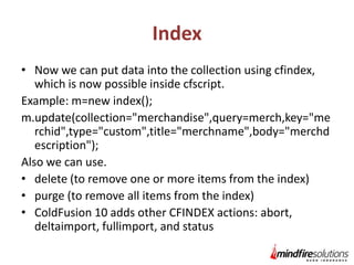 ColdFusion 10 CFScript Enhancements | PPT
