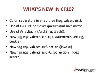 ColdFusion 10 CFScript Enhancements | PPT