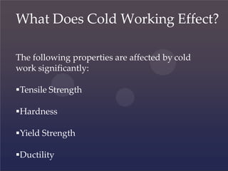 Cold & hot working | PPTX