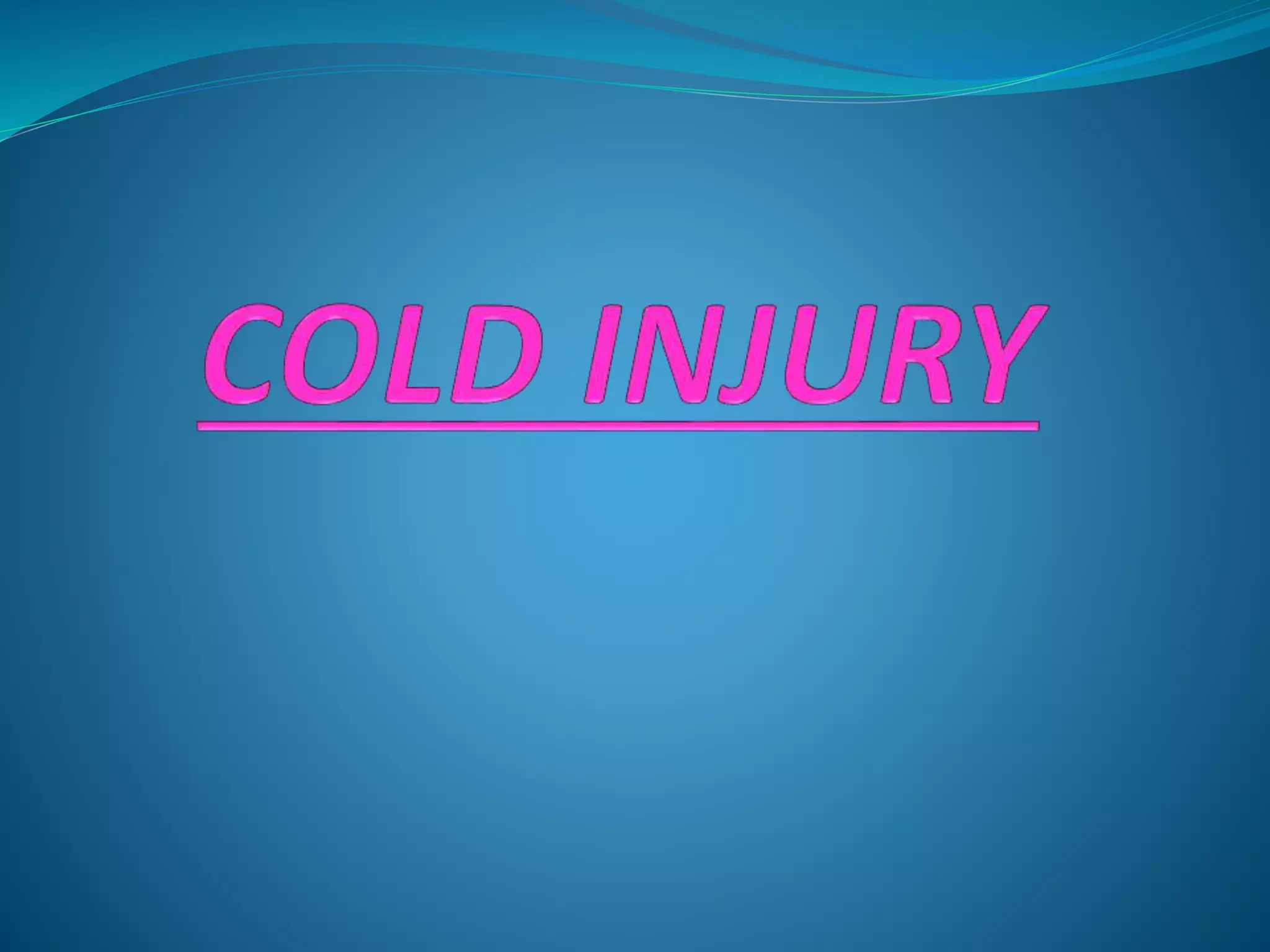 Cold injury | PPTX