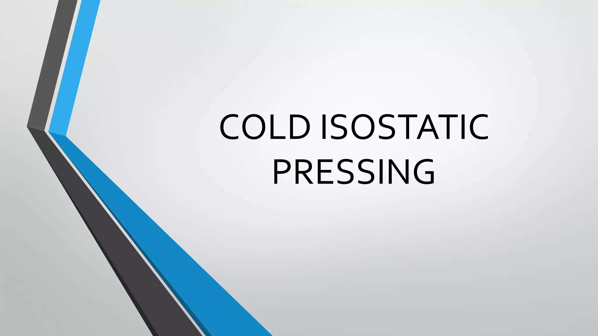 Cold isostatic pressing | PDF