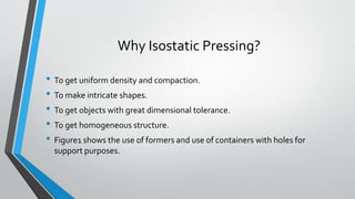 Cold isostatic pressing | PDF