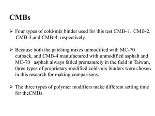 Cold mix asphalt | PPTX