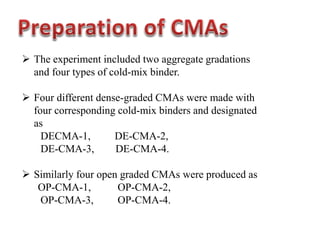 Cold mix asphalt | PPTX