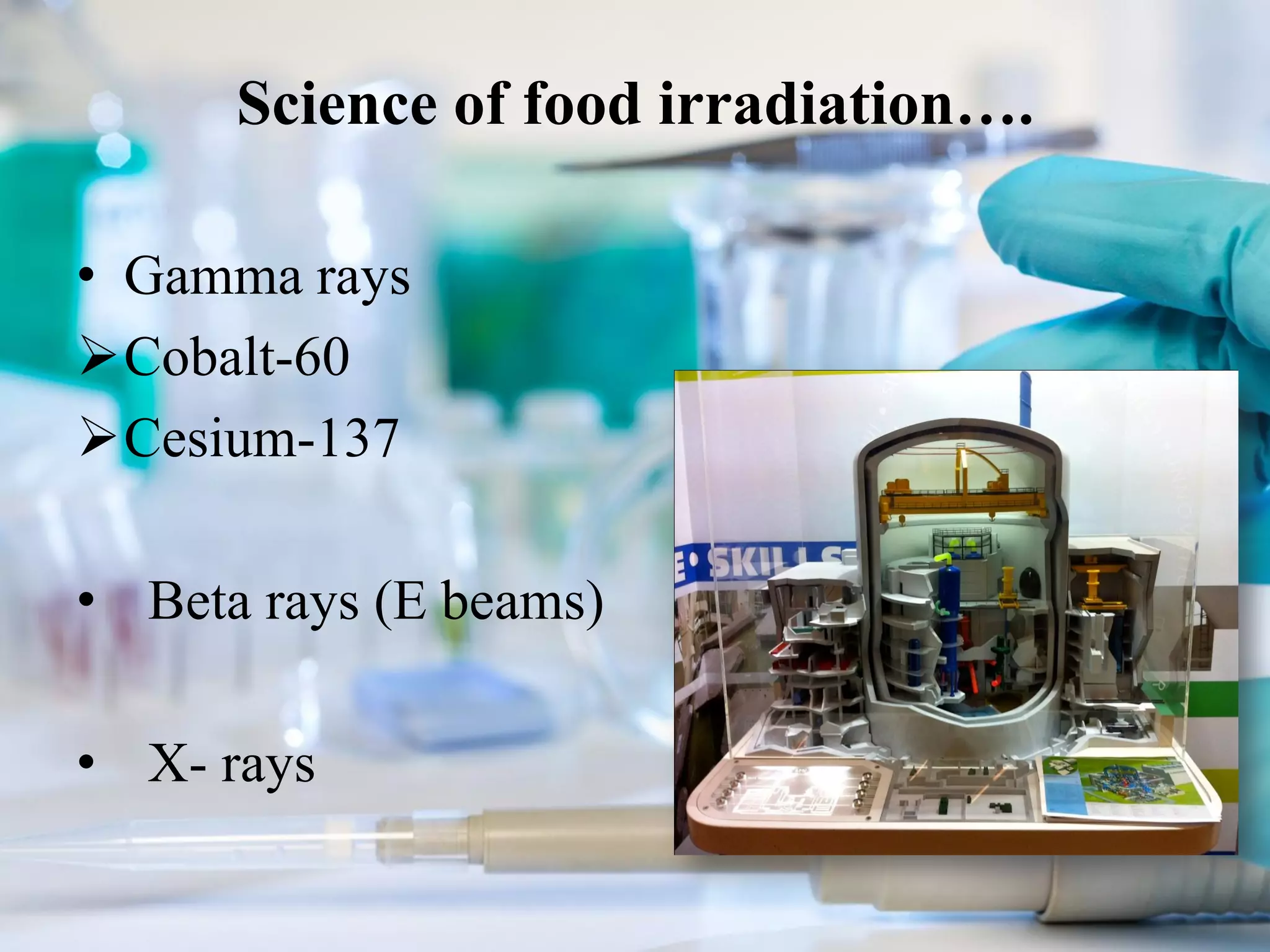 Cold Pasteurization/ Food Irradiation | PPT