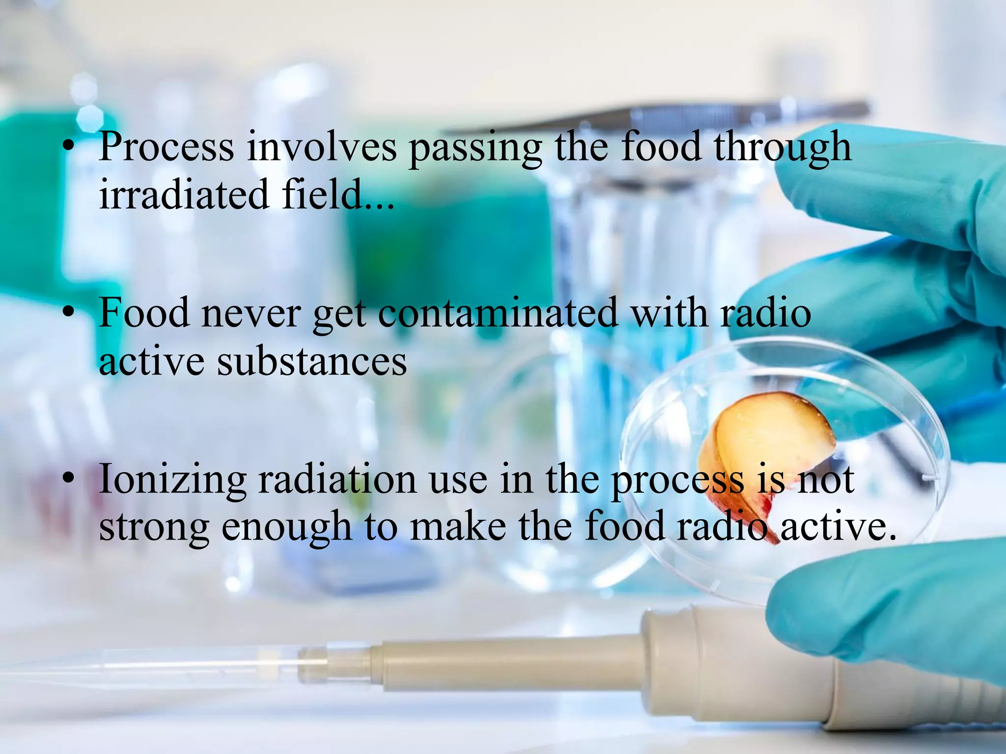 Cold Pasteurization/ Food Irradiation | PPT