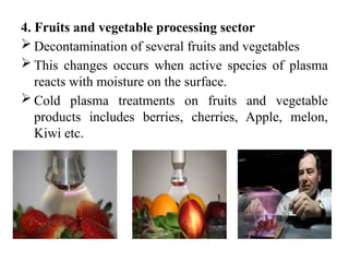 COLD PLASMA AS AN EMERGING NON-THERMAL FOOD PROCESSING TECHNOLOGY PPT.pptx