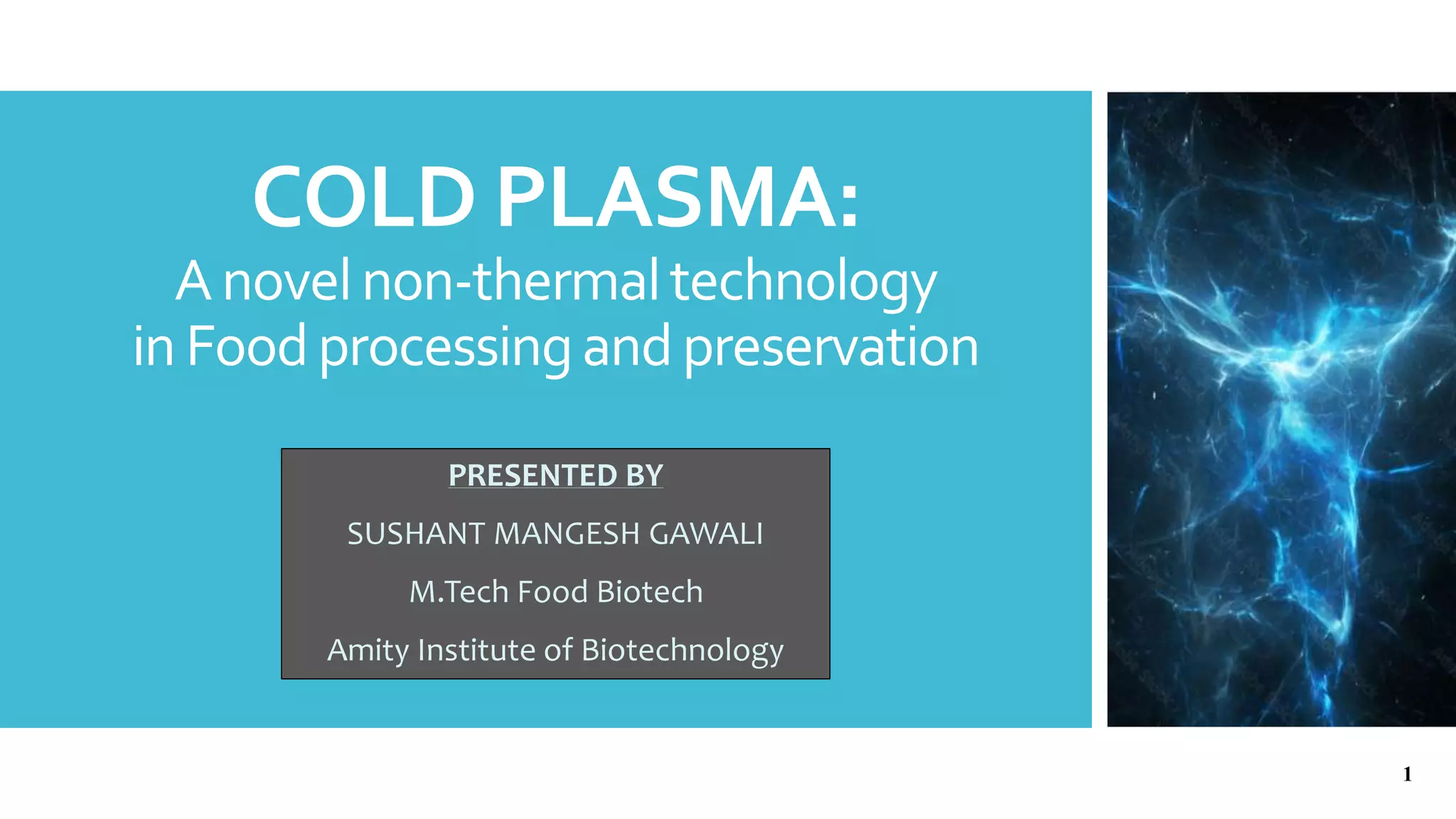 Cold Plasma Technology in Food | PPTX