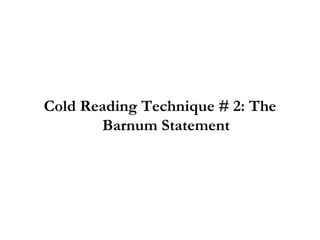 Cold Reading Techniques: 3 Awesome Cold Reading Techniques To Easily ...